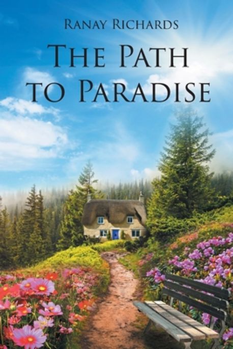 The Path to Paradise | Richards, Ranay - 교보문고
