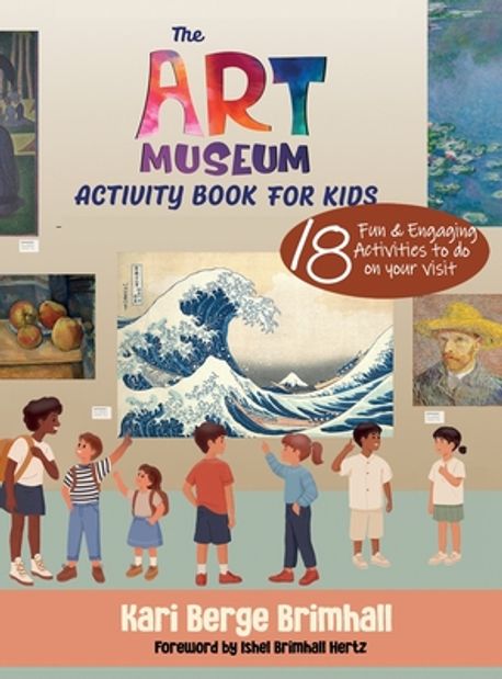 Art Museum Activity Book for Kids | Brimhall, Kari Berge - 교보문고