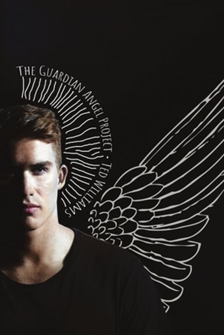 The Guardian Angel Project | Williams, Ted - 교보문고
