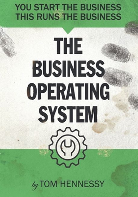 The Business Operating System | Hennessy, Tom - 교보문고