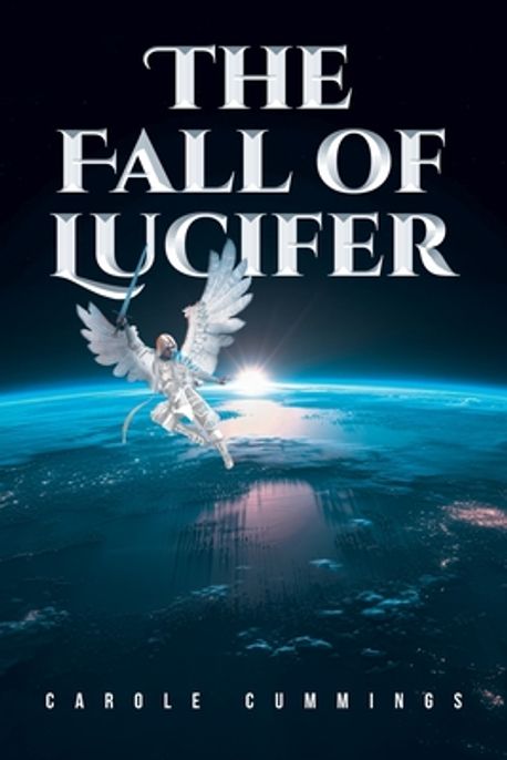 The Fall of Lucifer | Cummings, Carole - 교보문고