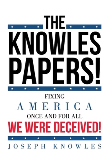 The Knowles Papers! | Knowles, Joseph - 교보문고