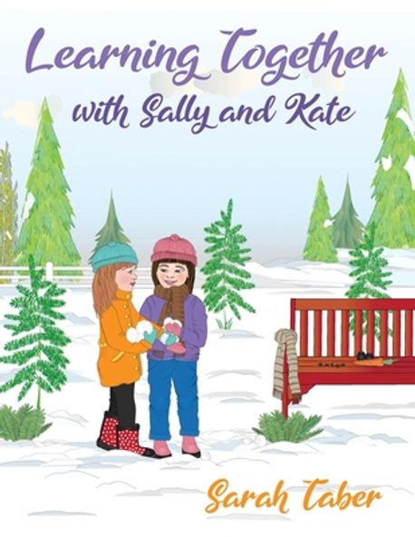 Learning Together With Sally and Kate | Taber, Sarah K. - 교보문고