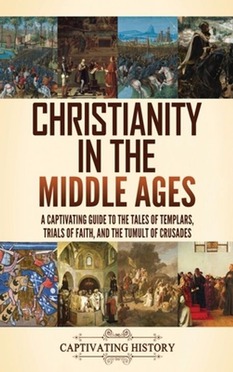 Christianity in the Middle Ages | History, Captivating - 교보문고