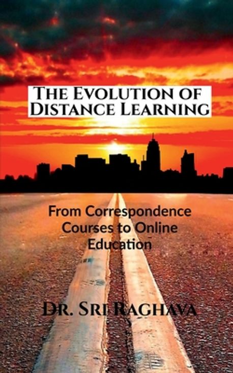 The Evolution of Distance Learning | Dr Sri Raghava - 교보문고