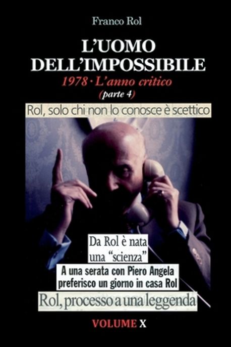 L'Uomo dell'Impossibile. 1978 L'anno critico, parte 4 | Rol, Franco - 교보문고