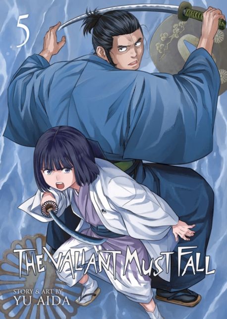 The Valiant Must Fall Vol. 5 | Aida, Yu - 교보문고