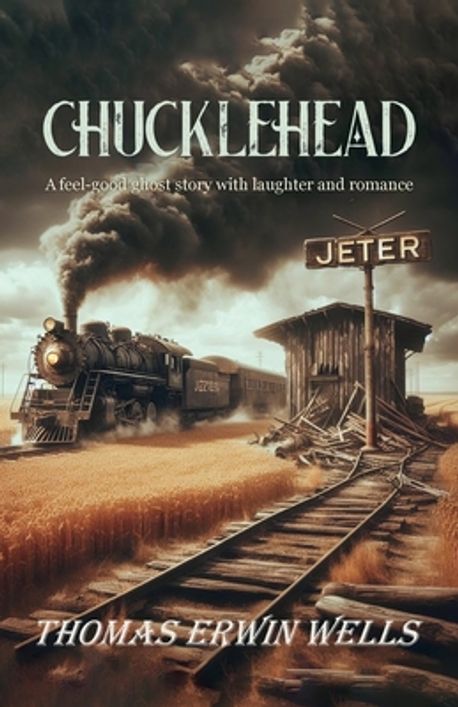 Chucklehead, A feel-good ghost story with laughter and romance | Erwin ...