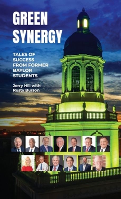 Green Synergy, Tales of Success from Former Baylor Students | Hill with ...