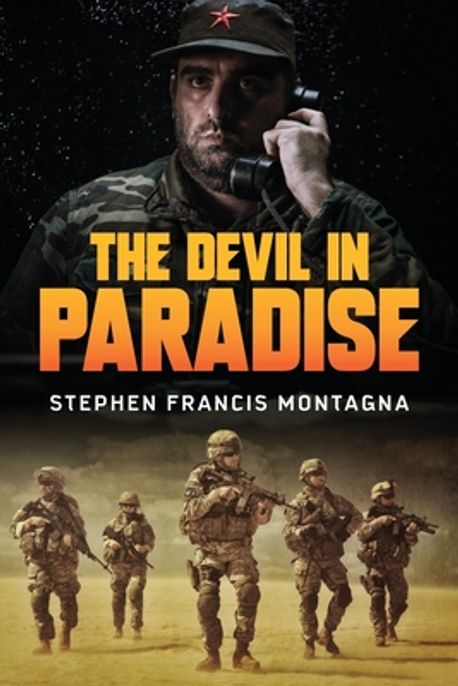 The Devil In Paradise | Montagna, Stephen - 교보문고