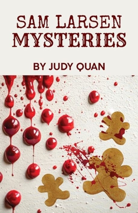 Sam Larsen Mysteries | Quan, Judy - 교보문고