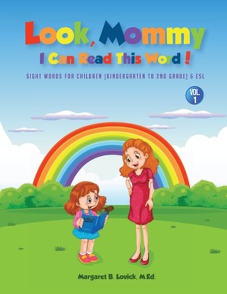 Look Mommy, I Can Read This Word! (VOL 1) | Lovick, Margaret B. - 교보문고
