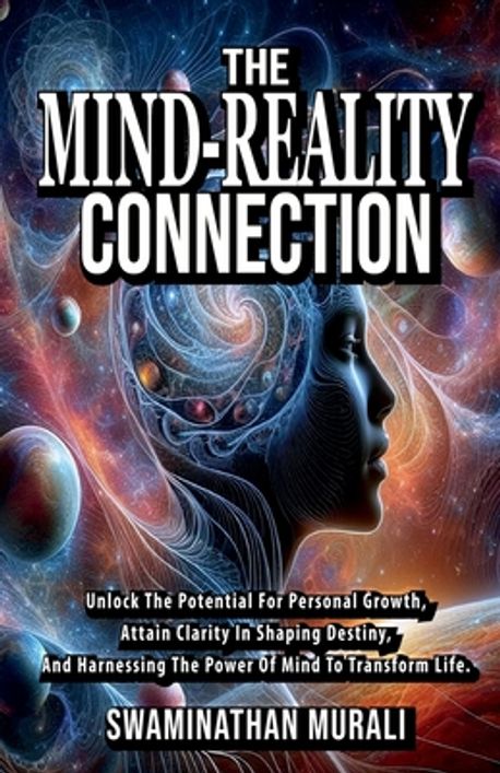 The Mind Reality Connection | Swaminathan Murali - 교보문고