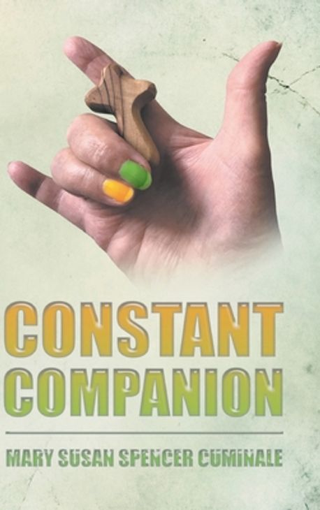 Constant Companion | Spencer Cuminale, Mary Susan - 교보문고