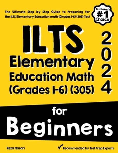 ILTS Elementary Education Math (Grades 1-6) (305) For Beginners ...