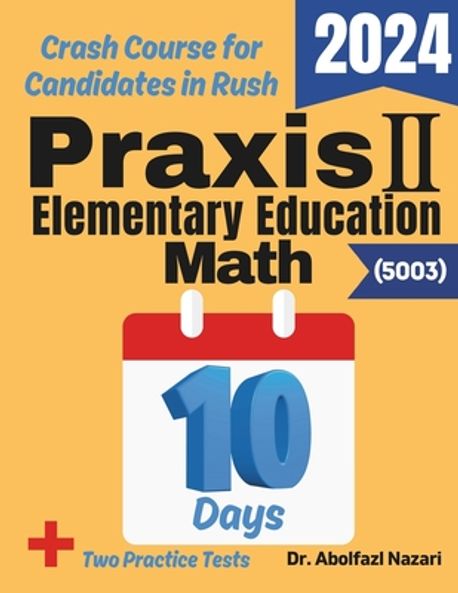 Praxis II Elementary Education Math (5003) Test Prep in 10 Days ...
