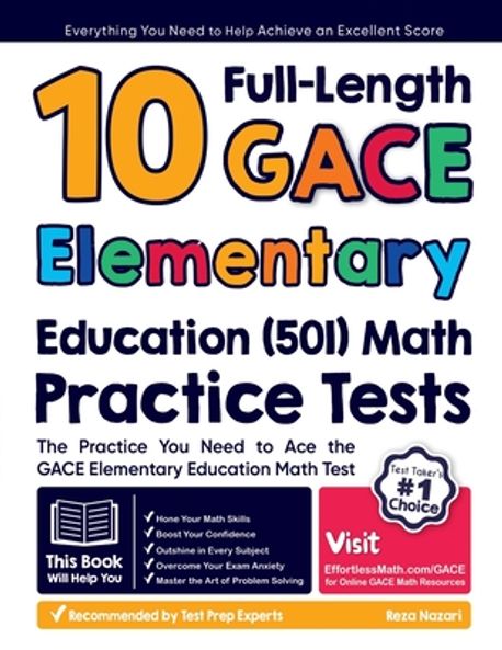 10 Full-Length GACE Elementary Education (501) Math Practice Tests ...