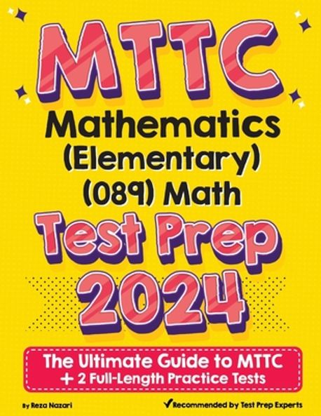 MTTC Mathematics (Elementary) (089) Math Test Prep | Nazari, Reza - 교보문고