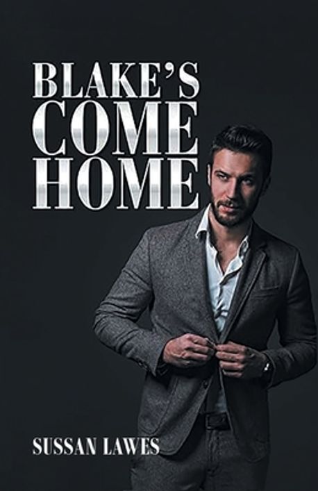 Blake's Come Home | Lawes, Sussan - 교보문고