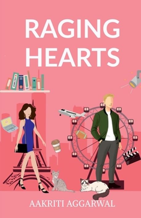 Raging Hearts | Aakriti Aggarwal - 교보문고