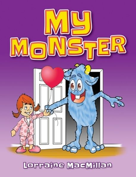 My Monster | MacMillan, Lorraine - 교보문고