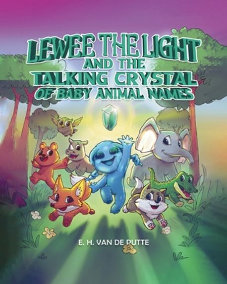 Lewee the Light and the Talking Crystal of Baby Animal Names | Van de ...