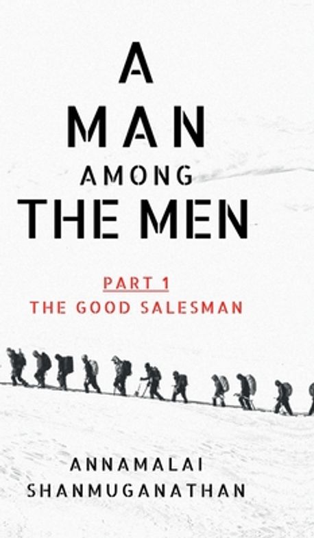 A Man Among The Men | Annamalai Shanmuganathan - 교보문고