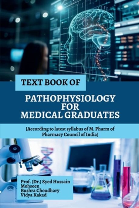 Text Book of Pathophysiology for Medical Graduates | Prof (Dr ) Syed ...