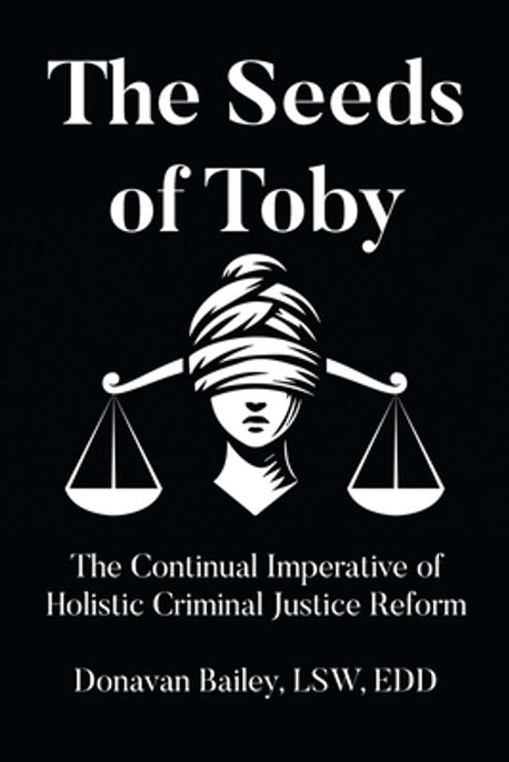 The Seeds of Toby | Lsw Edd, Donavan Bailey - 교보문고