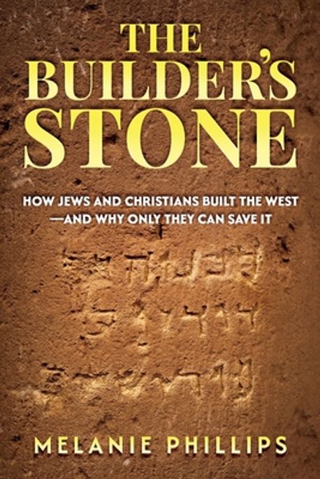 The Builder's Stone | Phillips, Melanie - 교보문고
