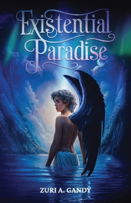 Existential Paradise | Gandy, Zuri A. - 교보문고
