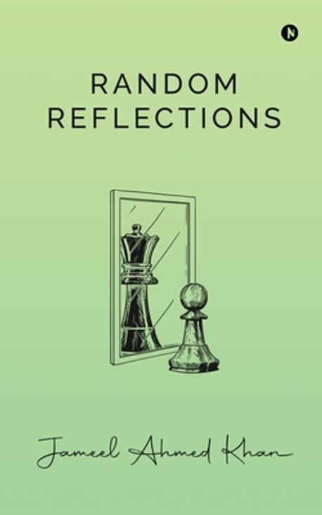 Random Reflections | Jameel Ahmed Khan - 교보문고
