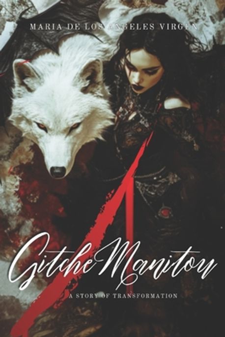 Gitche Manitou | Virgen, Maria de Los Angeles - 교보문고