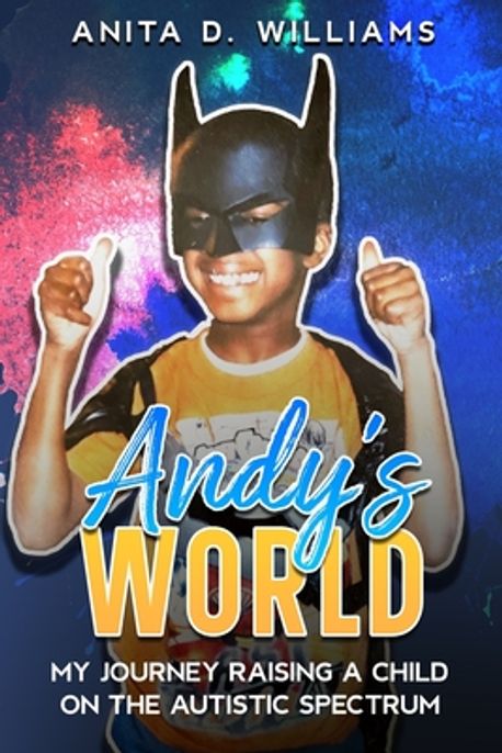 Andy's World | Tucker, Seletha Marie - 교보문고