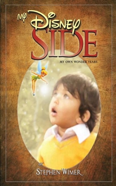 My Disney Side | Wimer, Stephen - 교보문고