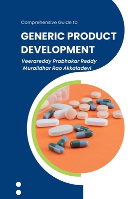 Comprehensive Guide to Generic Product Development | Veerareddy ...
