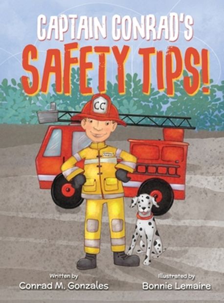 Captain Conrad's Safety Tips! | Gonzales, Conrad M. - 교보문고