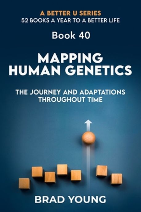 Mapping Human Genetics | Young, Brad - 교보문고