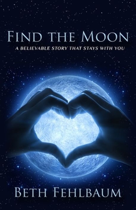 Find the Moon | Fehlbaum, Beth - 교보문고