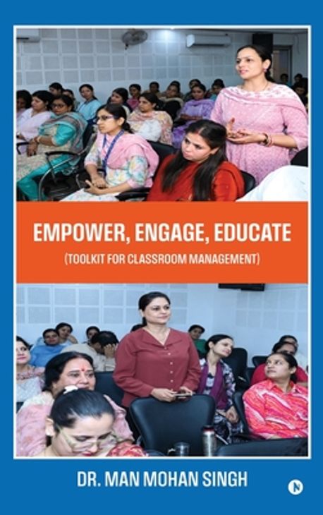Empower, Engage, Educate | Dr Man Mohan Singh - 교보문고