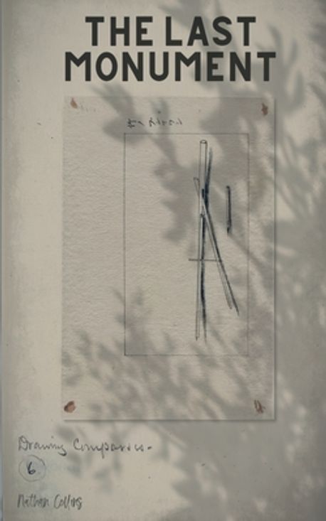 The Last Monument | Collins, Nathan - 교보문고