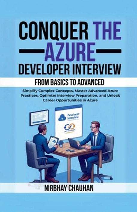 Conquer the Azure Developer Interview | Nirbhay Chauhan - 교보문고
