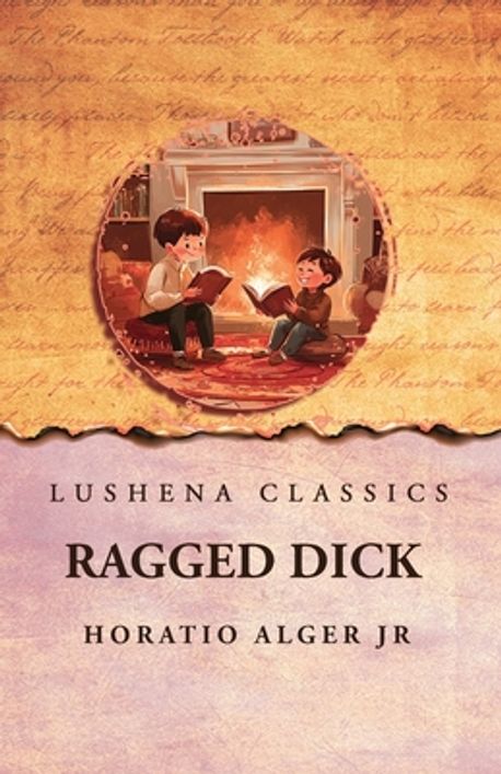 Ragged Dick | Horatio Alger Jr - 교보문고
