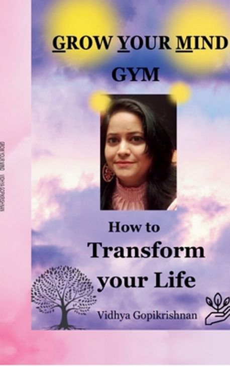 Grow Your Mind | Vidhya Gopikrishnan - 교보문고