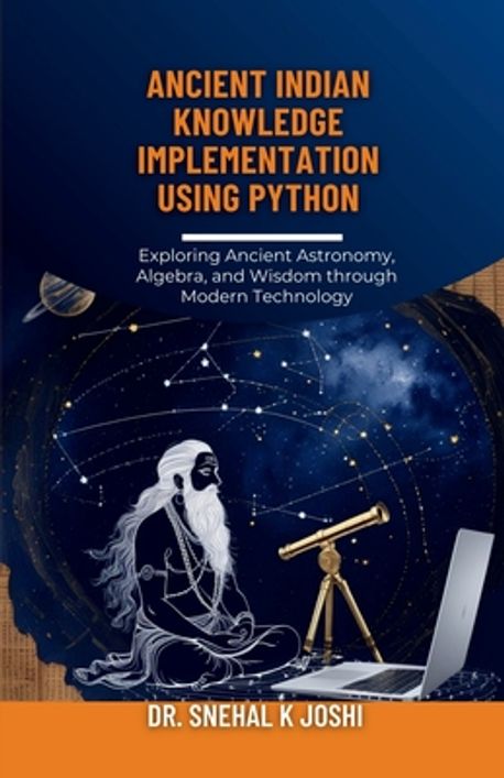 Ancient Indian Knowledge implementation using Python | Dr Snehal K ...