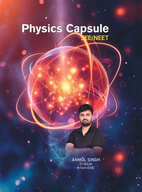 Physics Capsule Jee&neet | Anmol Singh - 교보문고