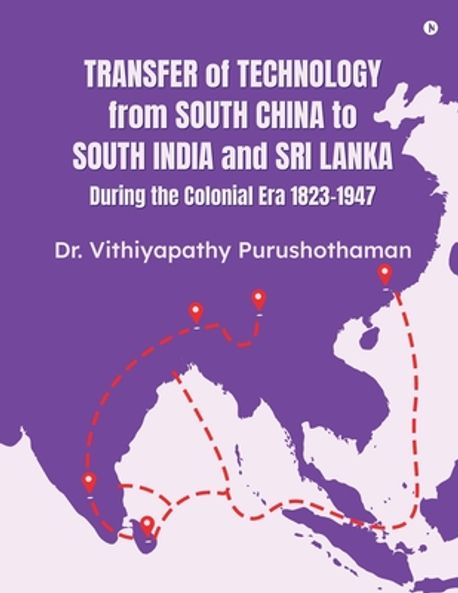 Transfer of Technology from South China to South India and Sri Lanka ...