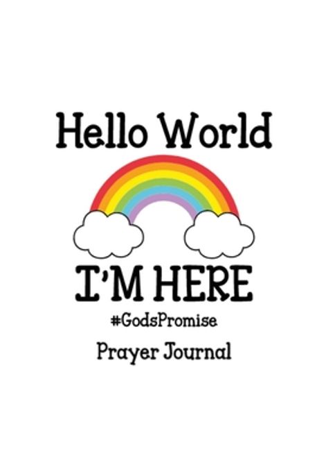 Hello World, I'm Here Prayer Journal | Pearson, Tina J. - 교보문고