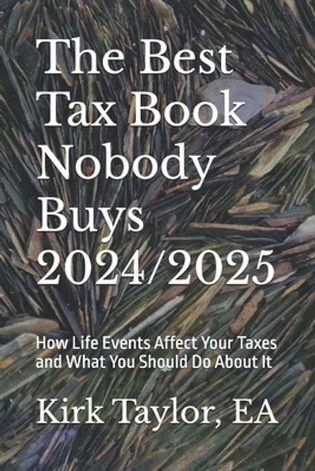 The Best Tax Book Nobody Buys 2024/2025 | Taylor Ea, Kirk - 교보문고