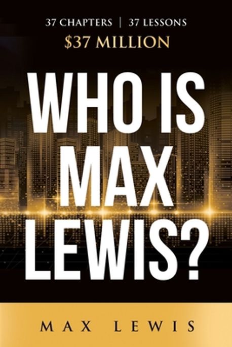 Who is Max Lewis? | Lewis, Max - 교보문고